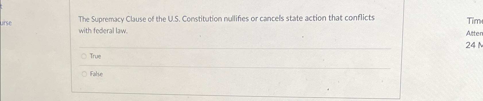 Solved The Supremacy Clause of the U.S. ﻿Constitution | Chegg.com