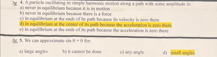 Solved 4. A particle oscillating in simple harmonic motion | Chegg.com