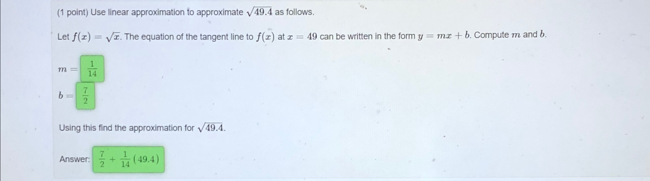 Solved (1 ﻿point) ﻿Use linear approximation to approximate | Chegg.com