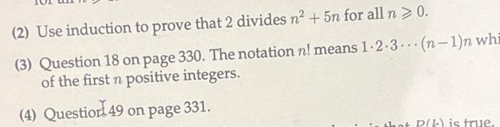 Solved (2) Use induction to prove that 2 divides n2+5n for | Chegg.com