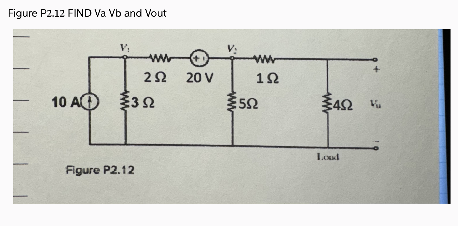 Solved Figure P2.12 ﻿FIND current in 5 ﻿ohms resistor Figure | Chegg.com