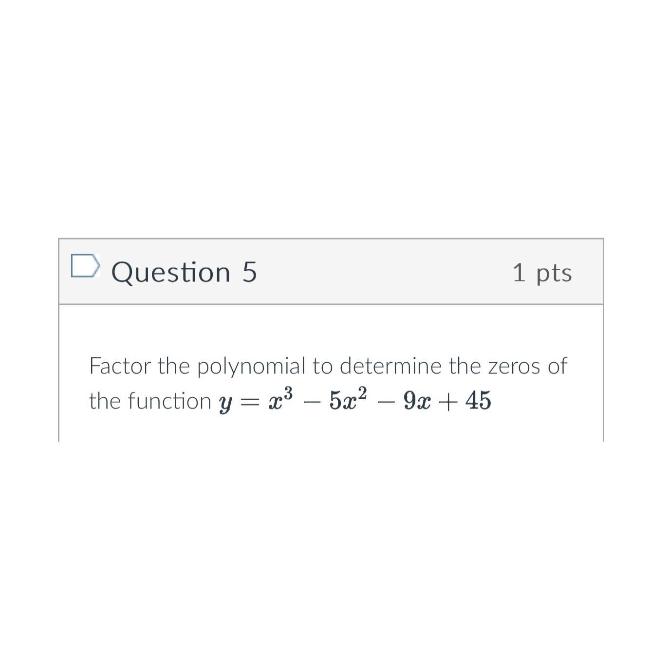 Solved Question 51 ﻿ptsFactor the polynomial to determine | Chegg.com