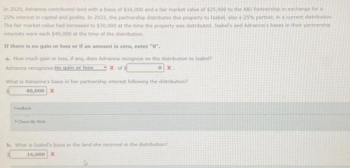 Solved In 2020 , Adrianna contributed land with a basis of | Chegg.com