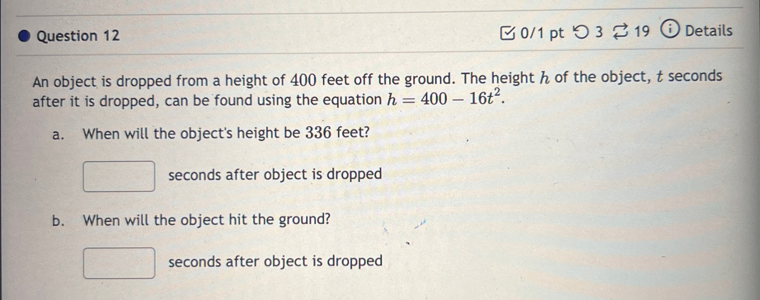 Solved Question 1201pt319DetailsAn object is dropped from a | Chegg.com