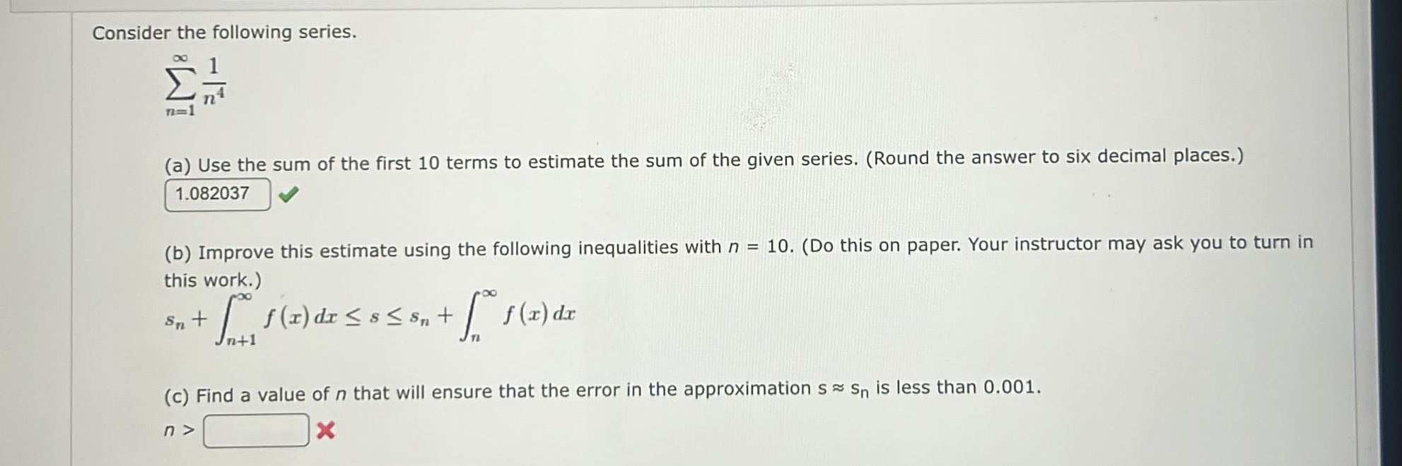 Solved Consider the following series.∑n=1∞1n4(a) ﻿Use the | Chegg.com