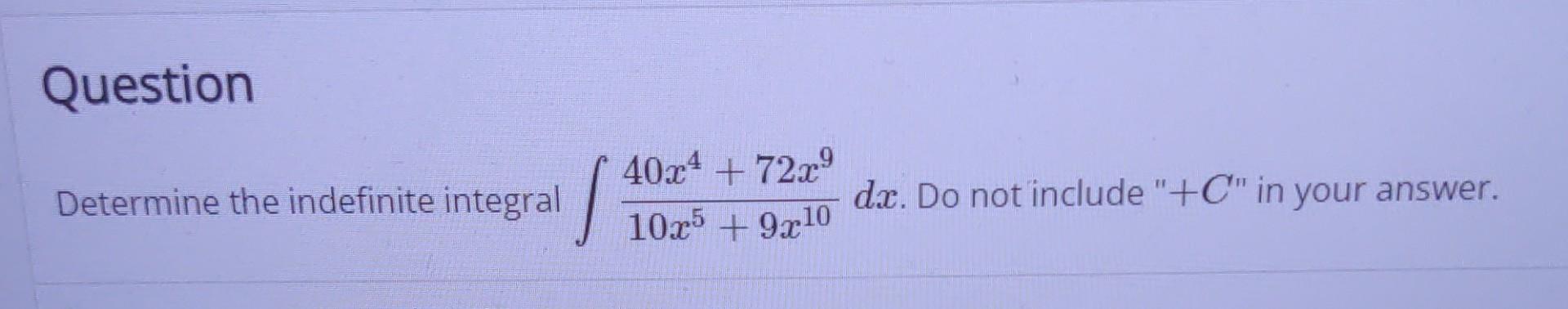 Solved Determine the indefinite integral | Chegg.com