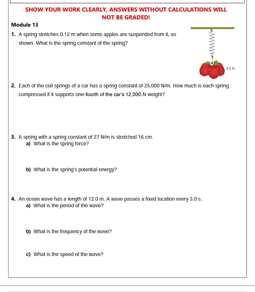 Solved SHOW YOUR WORK CLEARLY, ANSWERS WITHOUT CALCULATIONS | Chegg.com