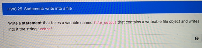Solved HW8.25. Statement: write into a file Write a | Chegg.com
