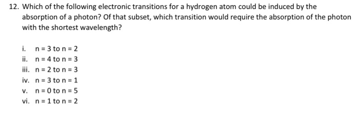 Solved 12. Which of the following electronic transitions for | Chegg.com
