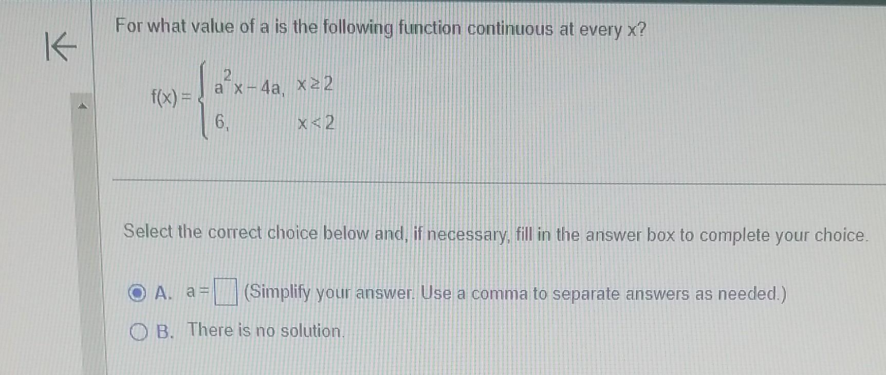 Solved For what value of a is the following function | Chegg.com