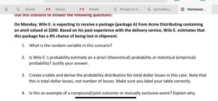 On Monday, Wile E. is expecting to receive a package | Chegg.com