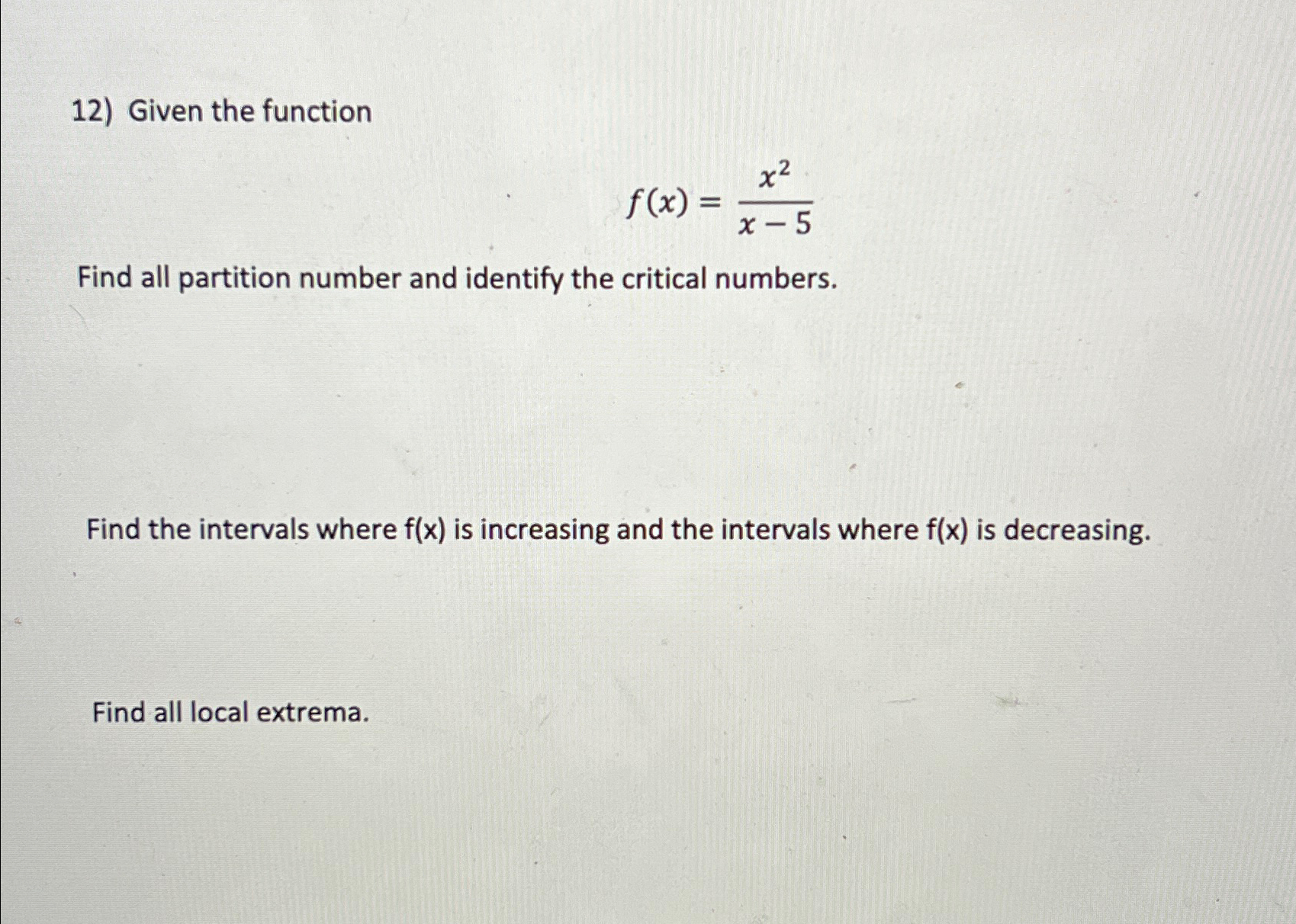 Solved Given the functionf(x)=x2x-5Find all partition number | Chegg.com