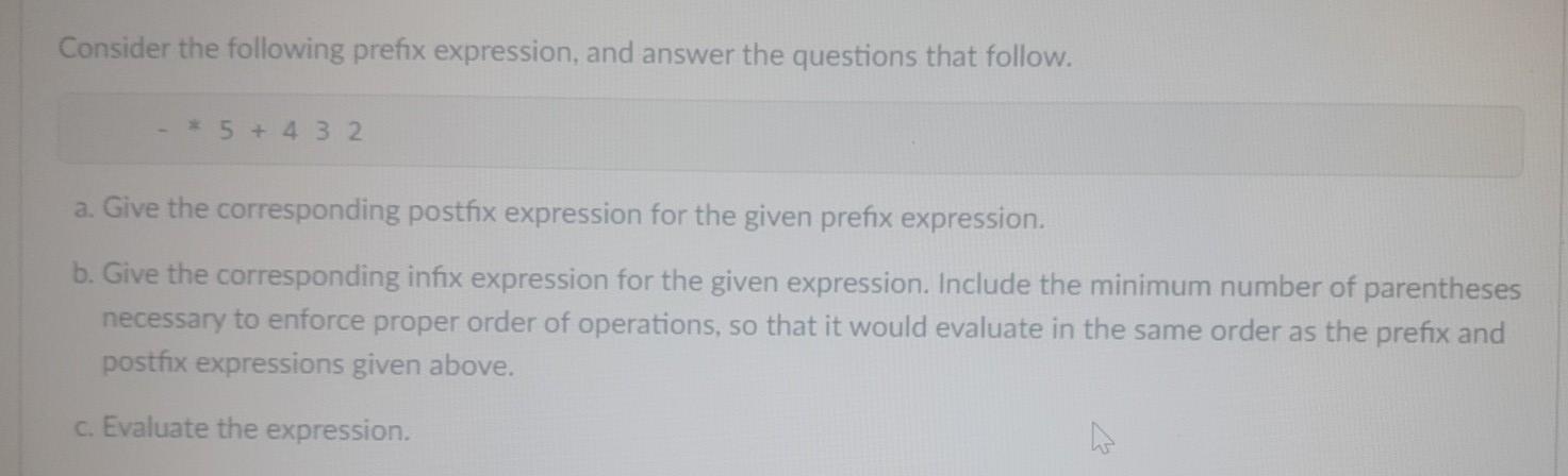 Solved Consider the following prefix expression, and answer | Chegg.com