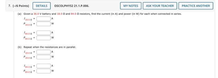 Solved 7. [-/6 Points] 18.0 Ω P18.00 84.0 Ω P8 (a) Given a | Chegg.com