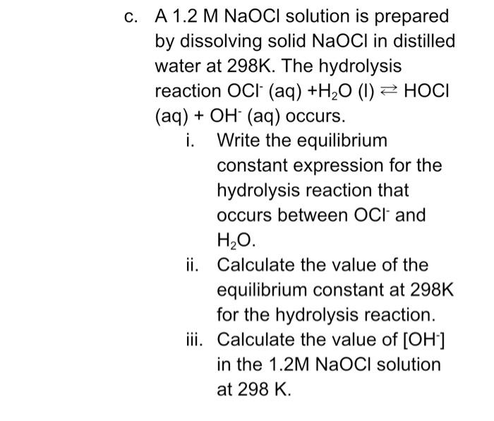 Solved c. A 1.2 M NaOCl solution is prepared by dissolving | Chegg.com