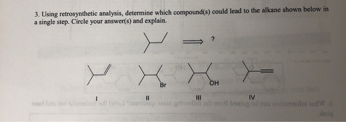 Solved 3. Using retrosynthetic analysis, determine which | Chegg.com
