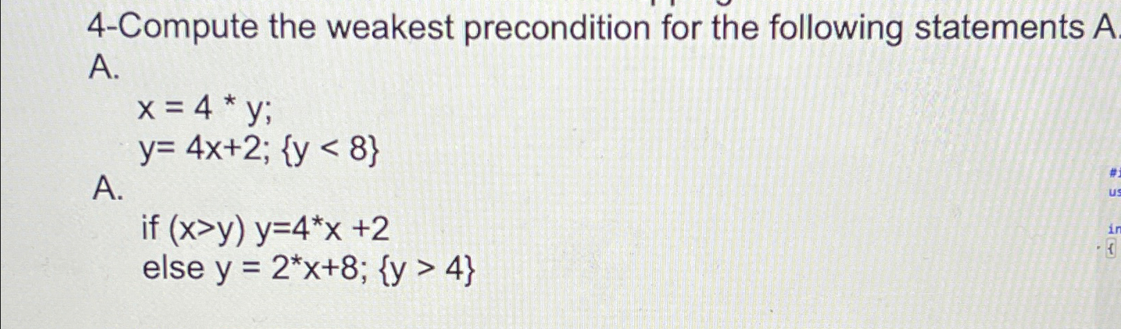 Solved 4-Compute the weakest precondition for the following | Chegg.com