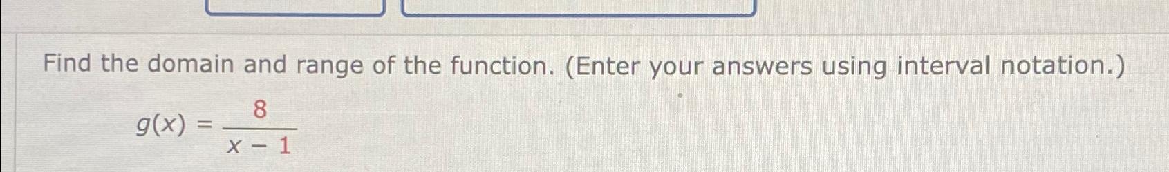 Solved Find the domain and range of the function. (Enter | Chegg.com