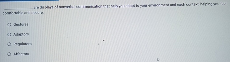 Solved are displays of nonverbal communication that help you | Chegg.com