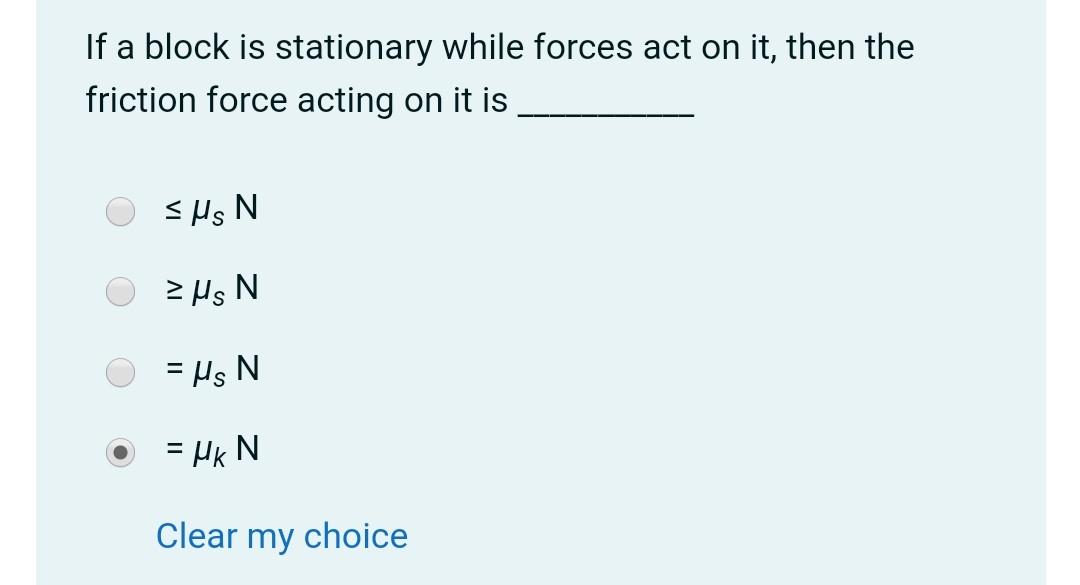 Solved If a block is stationary while forces act on it, then | Chegg.com