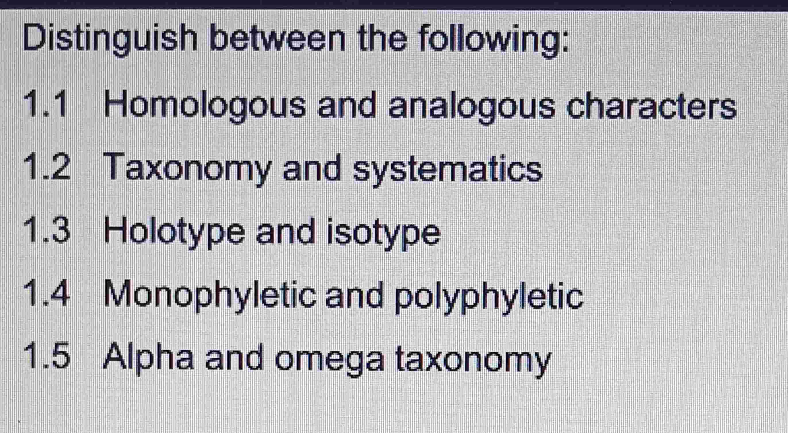 Solved Distinguish between the following:1.1 ﻿Homologous and | Chegg.com