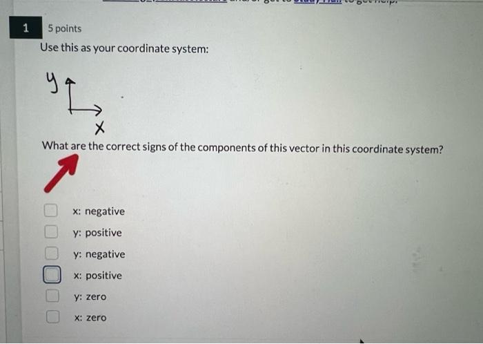 Solved 5 points Use this as your coordinate system: What are | Chegg.com