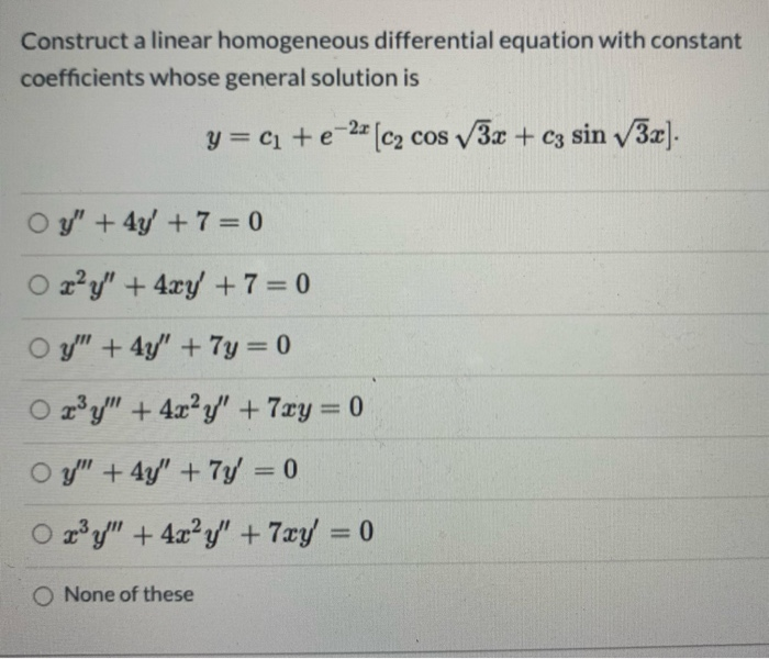 Solved Construct a linear homogeneous differential equation | Chegg.com