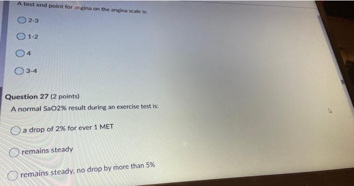 Solved A test end point for angina on the angina scale is: | Chegg.com