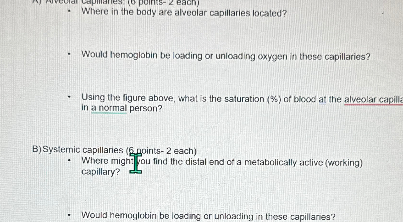 Solved Where in the body are alveolar capillaries | Chegg.com