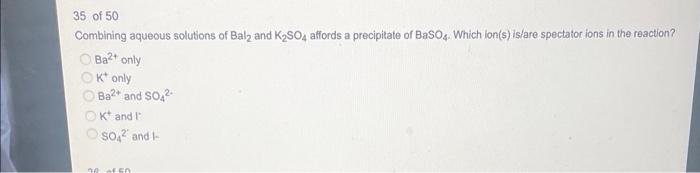 Solved Combining aqueous solutions of Bal2 and K2SO4 affords | Chegg.com
