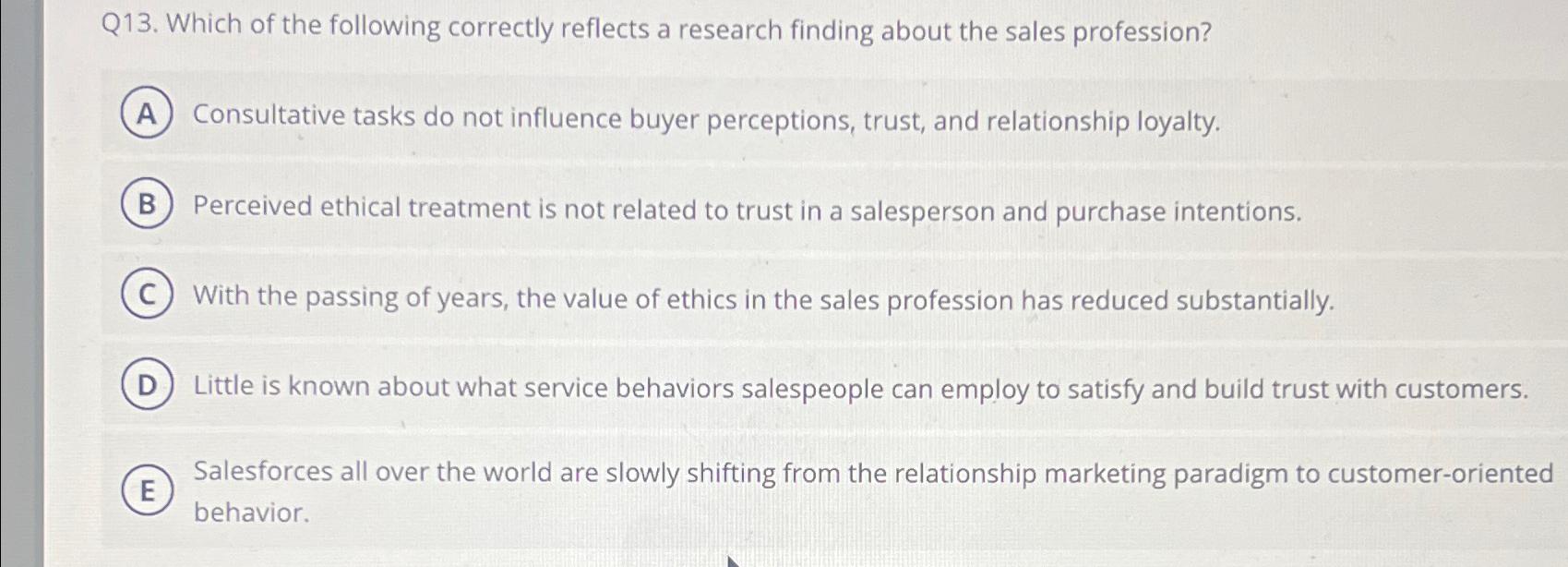 Solved Q13. ﻿Which of the following correctly reflects a | Chegg.com