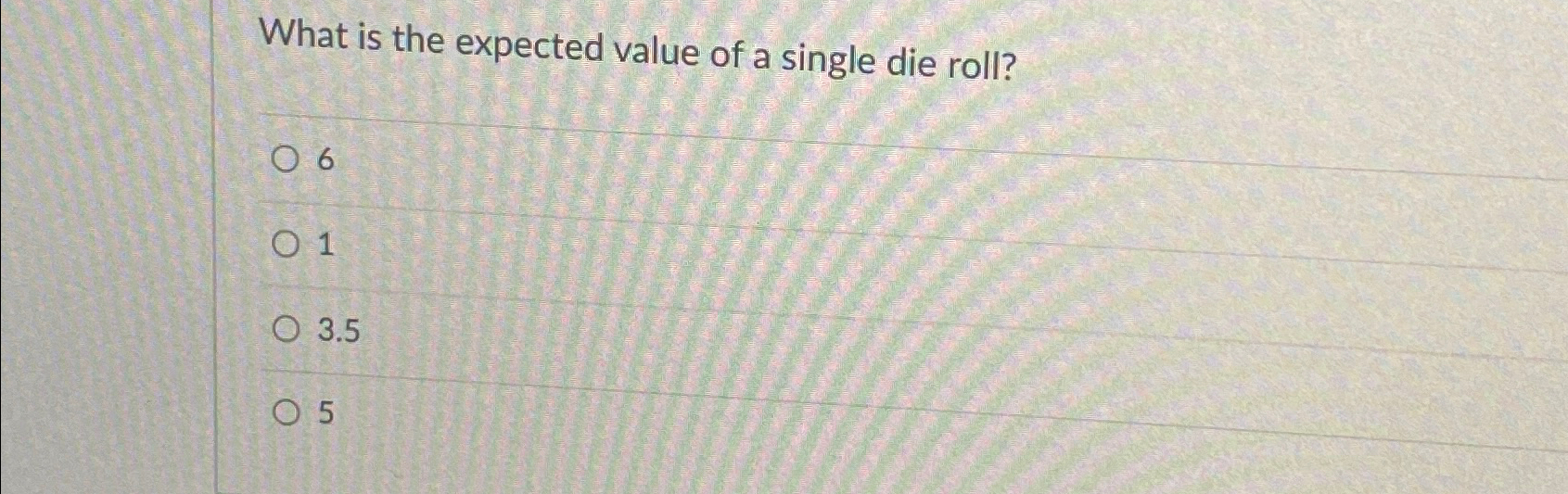 Solved What is the expected value of a single die | Chegg.com