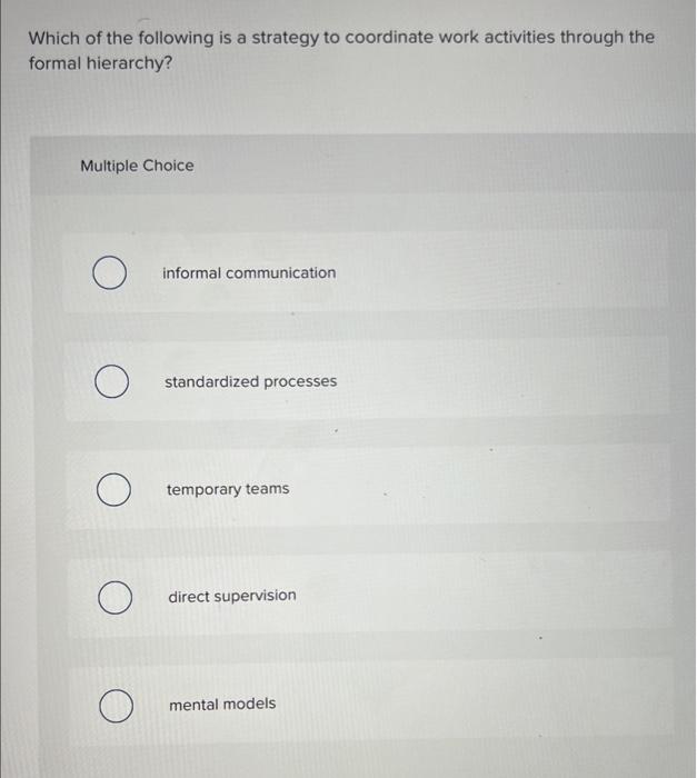 Solved Which of the following is a strategy to coordinate | Chegg.com