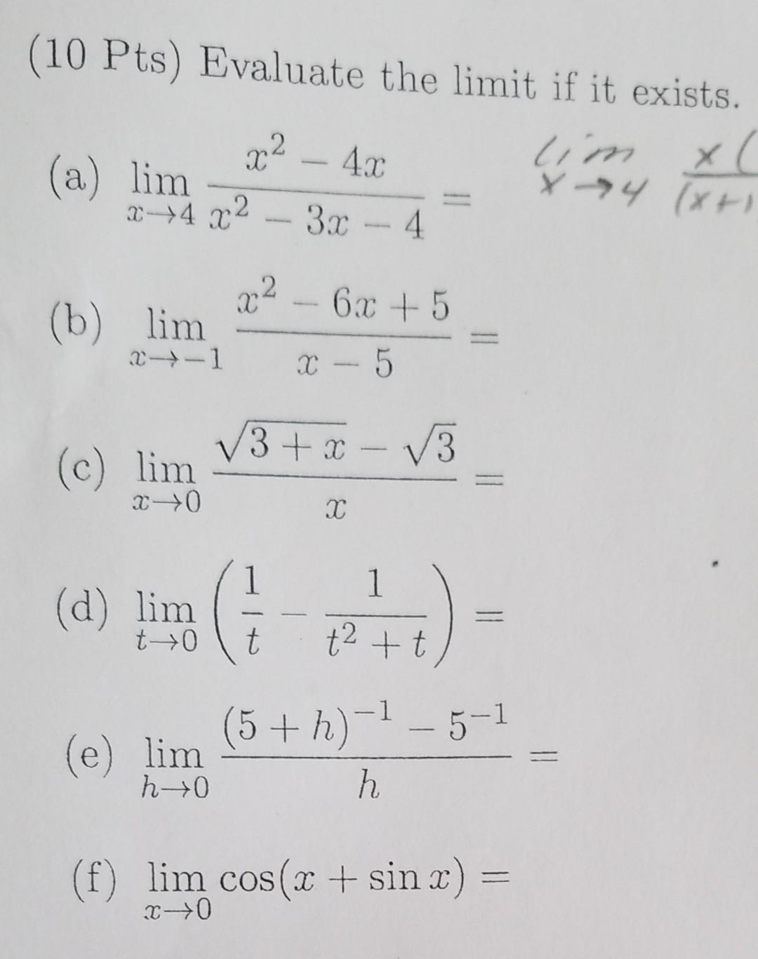Solved (10 Pts) Evaluate the limit if it exists. x² - 4x 2 | Chegg.com