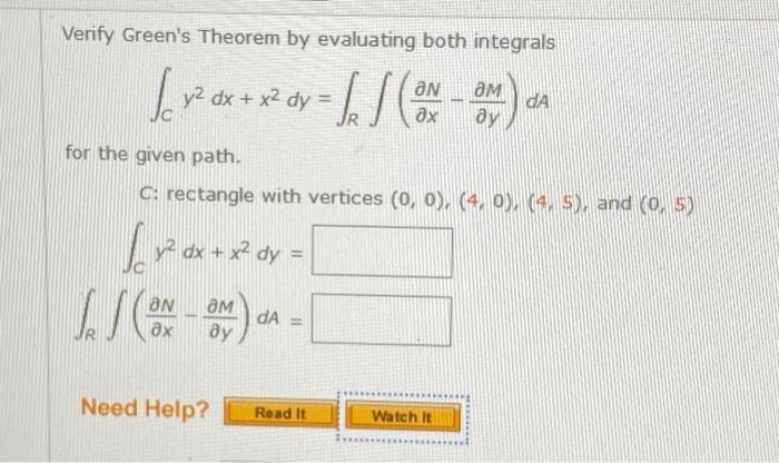 Solved Verify Green's Theorem by evaluating both integrals | Chegg.com