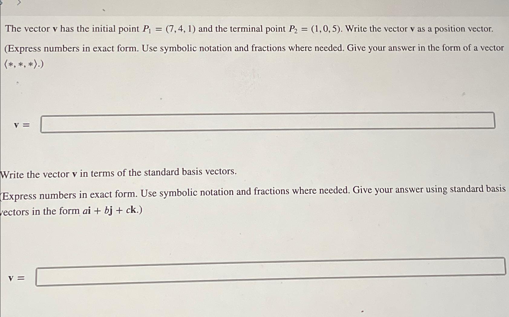 Solved The vector v ﻿has the initial point P1=(7,4,1) ﻿and | Chegg.com