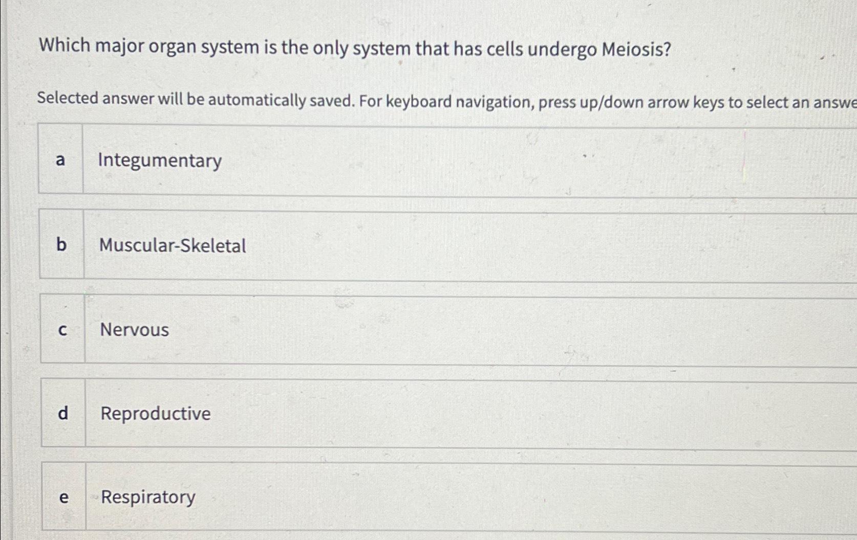 Solved Which major organ system is the only system that has | Chegg.com