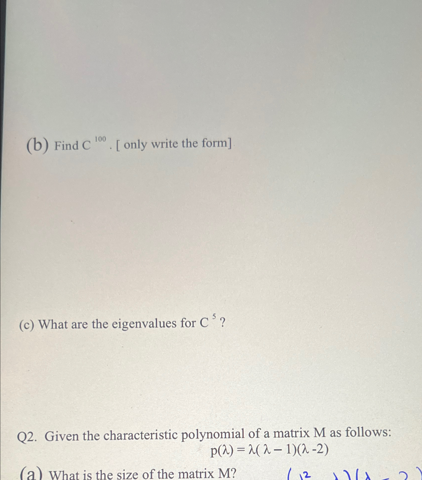 Solved (b) ﻿Find C100* [ ﻿only write the form](c) ﻿What are | Chegg.com