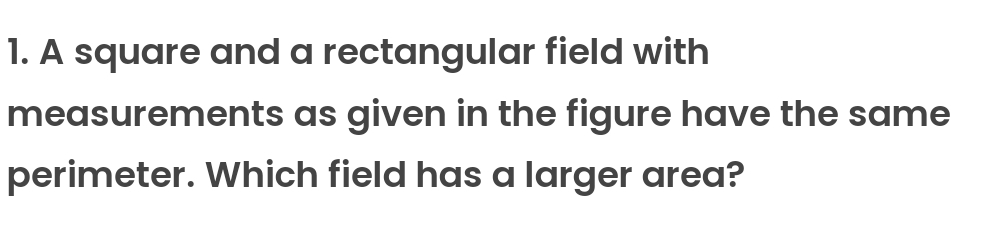 Solved A square and a rectangular field with measurements as | Chegg.com