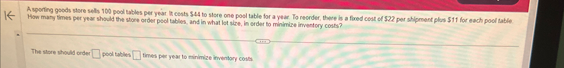 Solved A sporting goods store sells 100 ﻿pool tables per | Chegg.com