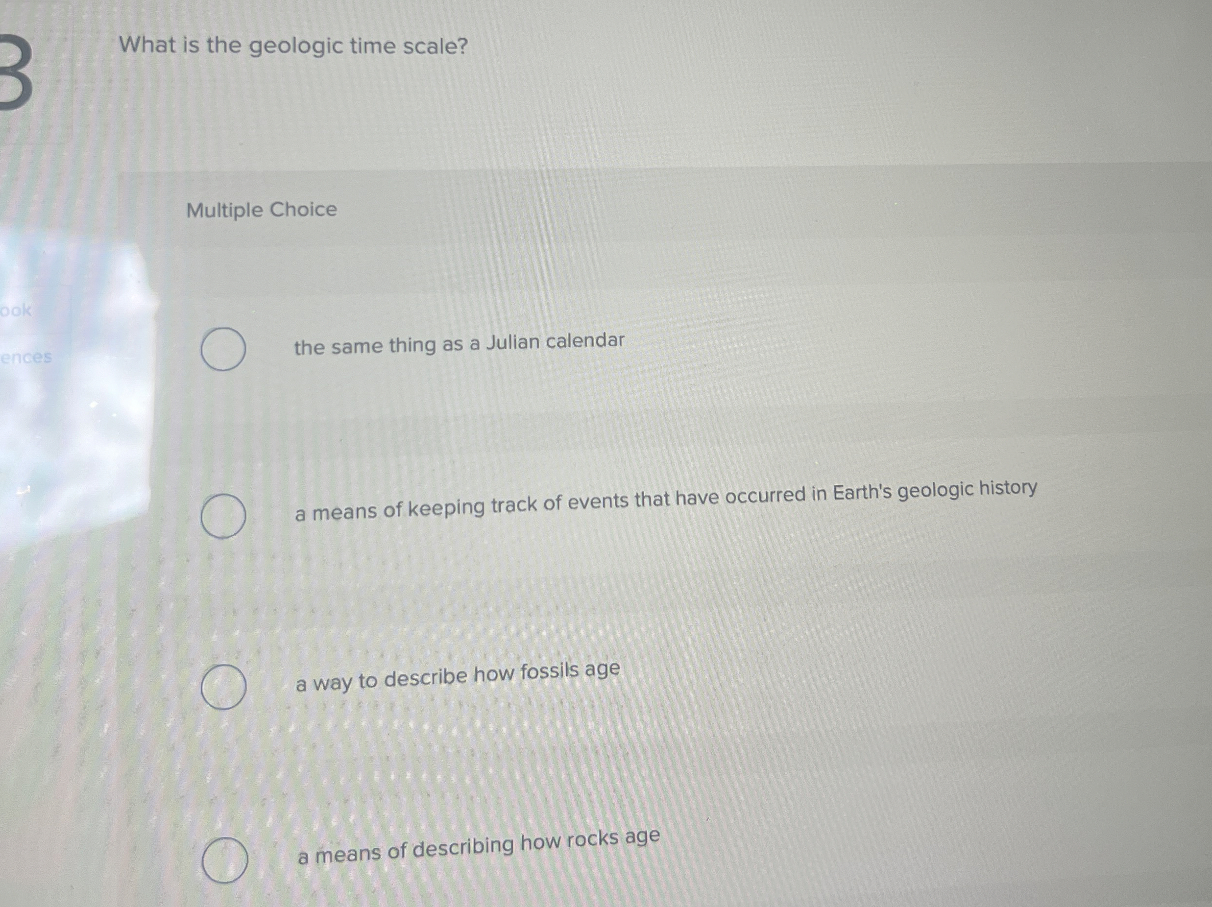 Solved What is the geologic time scale?Multiple Choicethe | Chegg.com