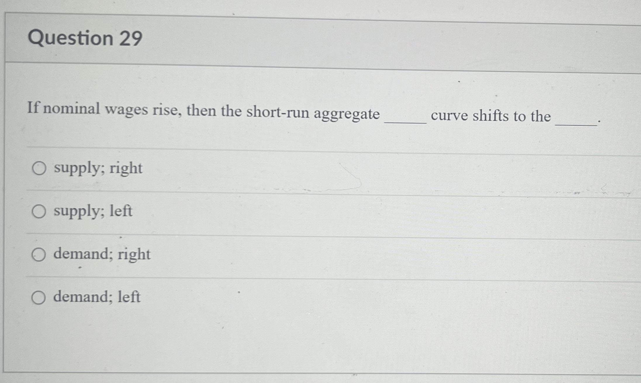 Solved Question 29If nominal wages rise, then the short-run | Chegg.com