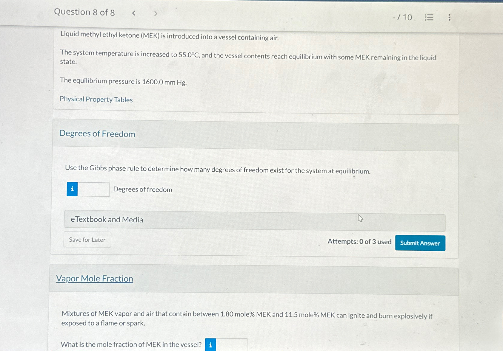 Solved Question 8 ﻿of 8-10Liquid methyl ethyl ketone (MEK) | Chegg.com