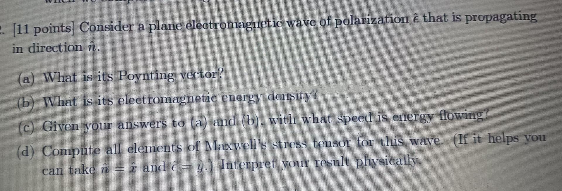 [11 points] Consider a plane electromagnetic wave of | Chegg.com