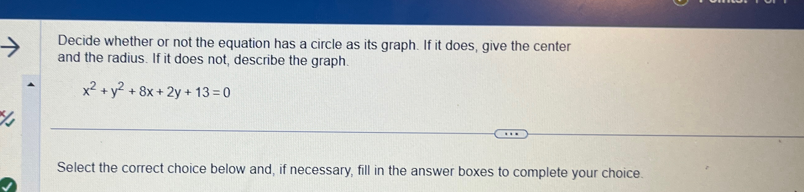 Solved Decide whether or not the equation has a circle as | Chegg.com