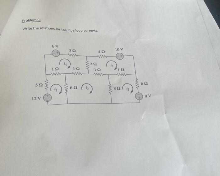 Solved Write the relations for the five loop currents. | Chegg.com