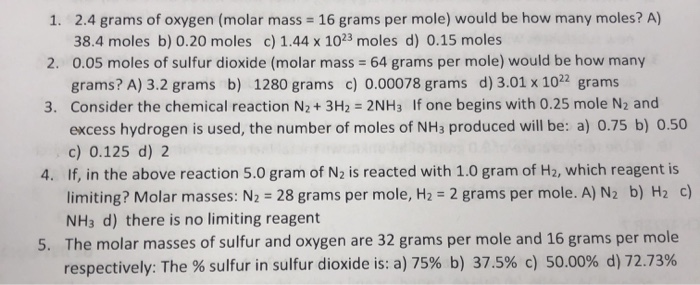 Solved 1. 2.4 grams of oxygen (molar mass = 16 grams per | Chegg.com