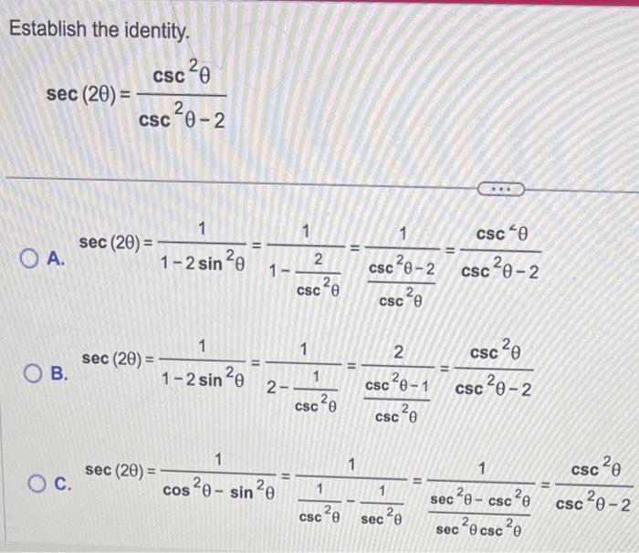Solved Establish the identity. sec(2θ)=csc2θ−2csc2θ A. | Chegg.com