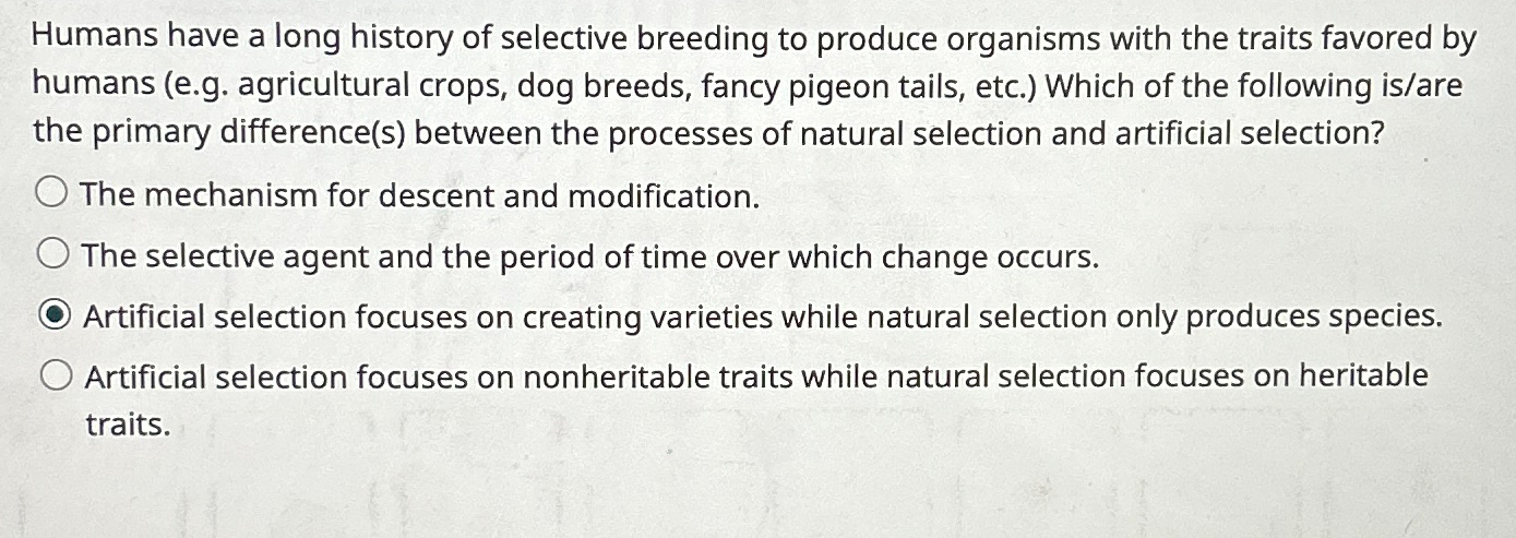Solved Humans have a long history of selective breeding to | Chegg.com