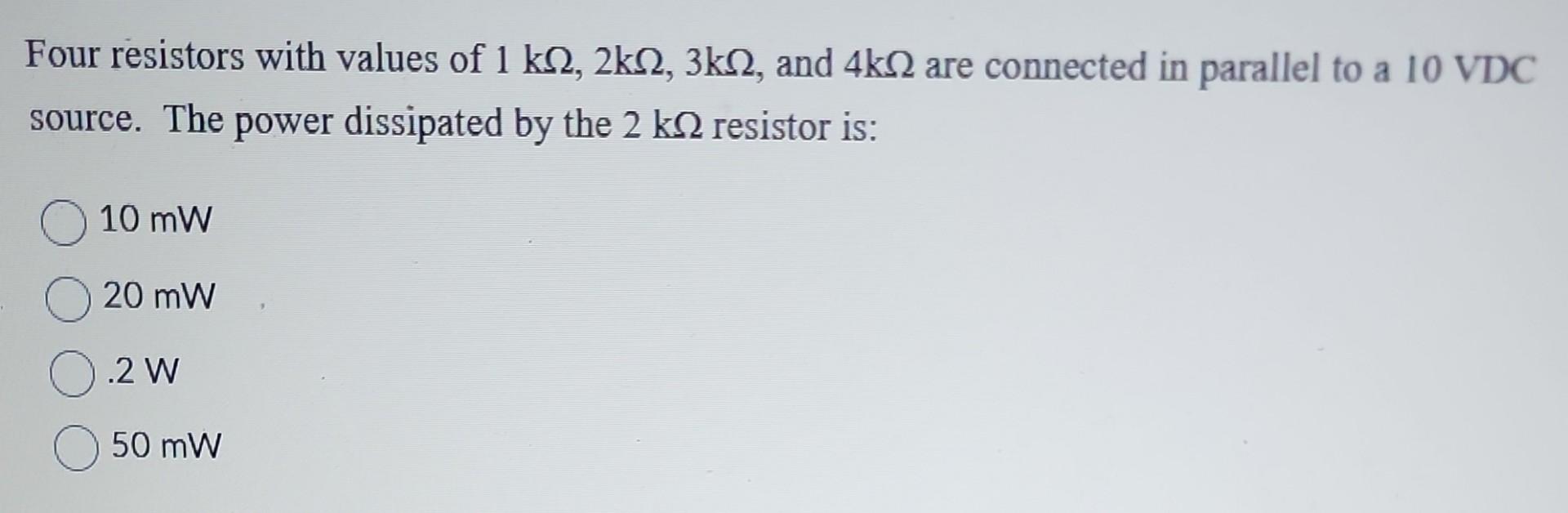 Solved Four resistors with values of 1kΩ,2kΩ,3kΩ, and 4kΩ | Chegg.com